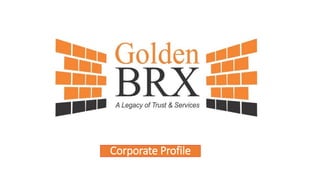 Golden brx corporate profile | PDF