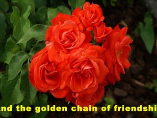 Golden Chain Of Friendship | PPT