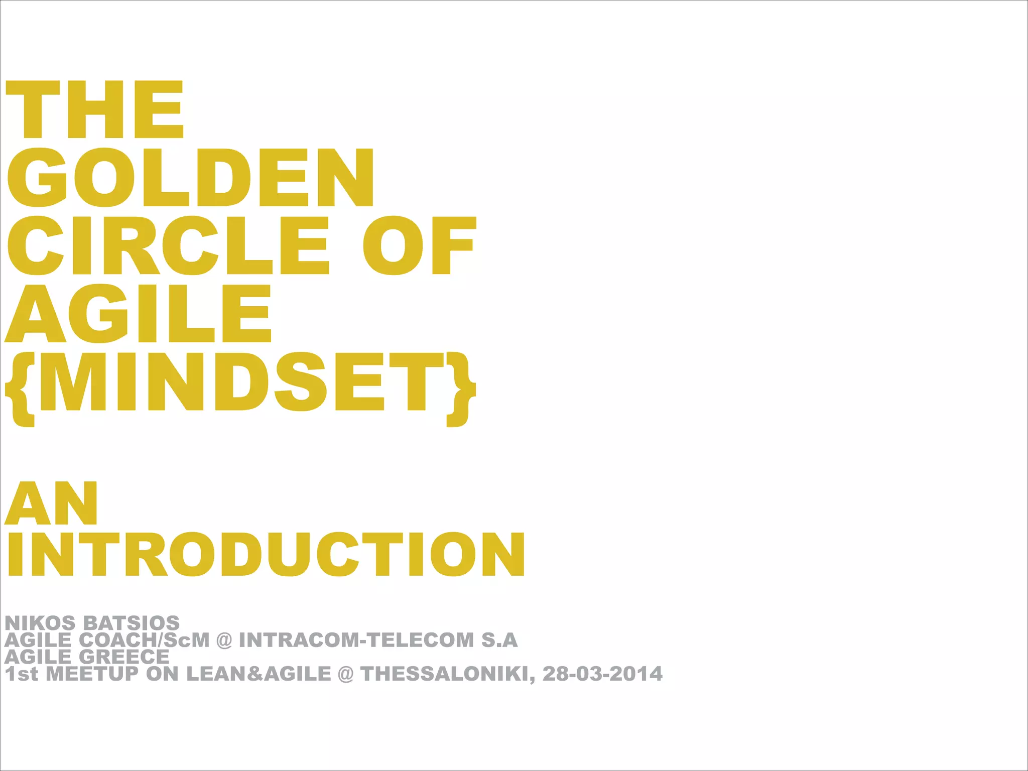 THE GOLDEN CIRCLE OF AGILE {MINDSET} | PPT