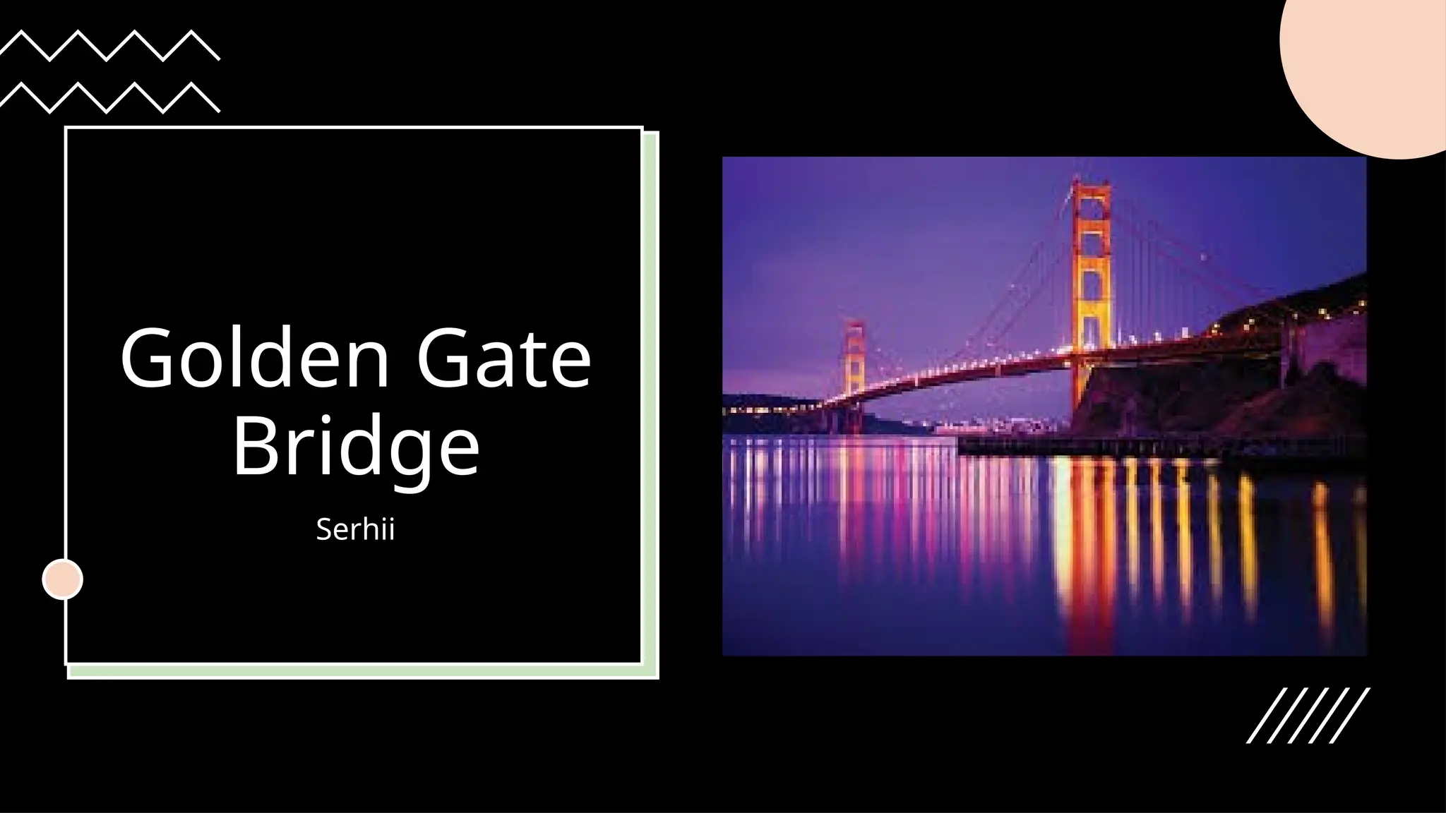 English Presentation about Golden Gate Bridge | PPTX