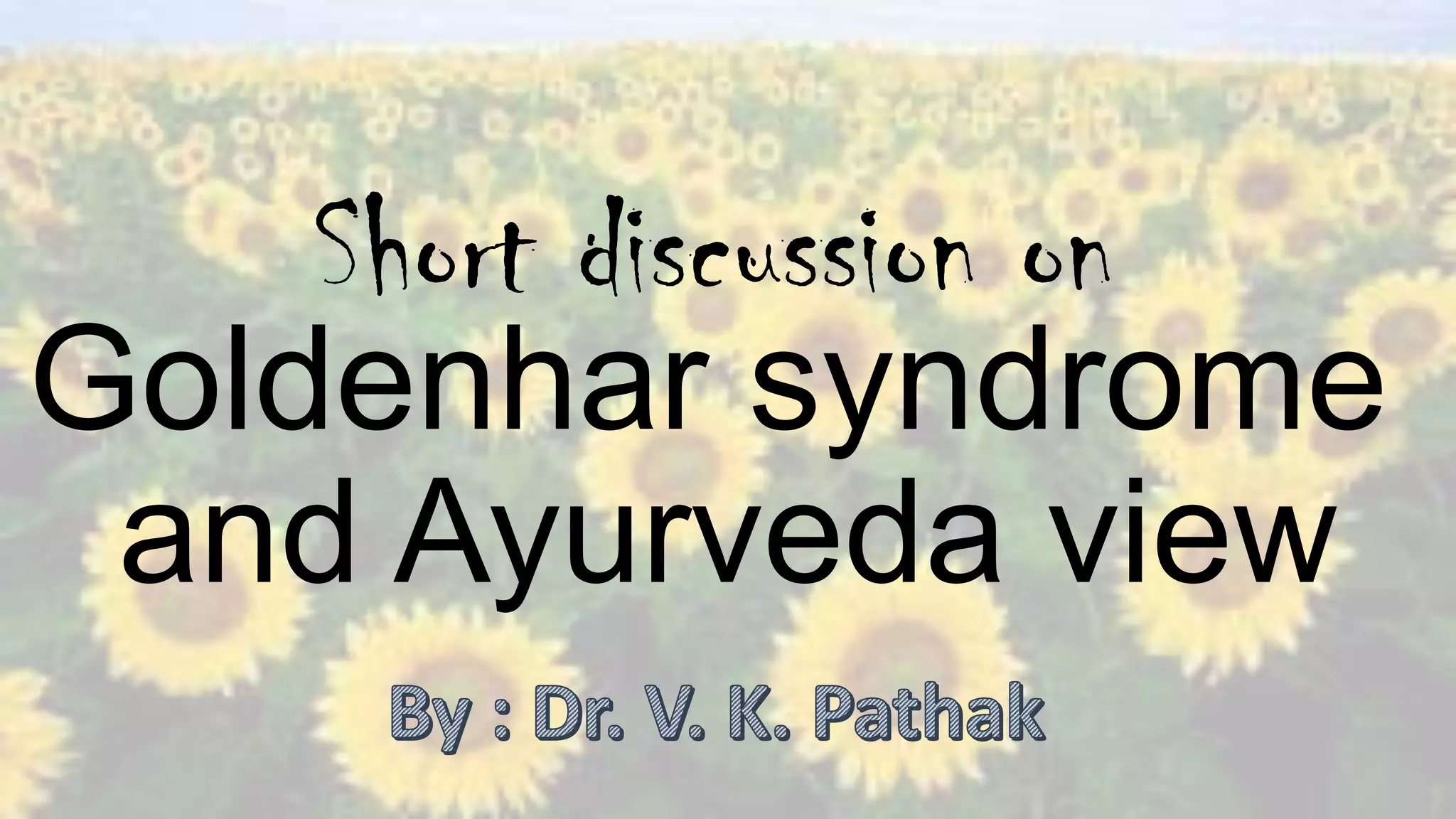 Goldenhar syndrome Ayurveda view and management | PDF