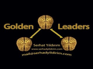 Golden leaders serhat yıldırım | PPTX