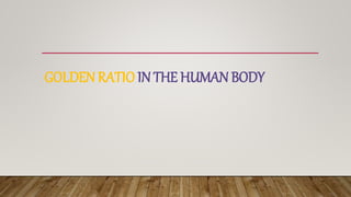 Golden ratio | PPTX | Physics | Science