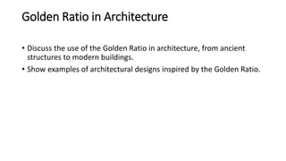 Golden Ratio applications and its various uses | PPT