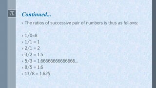 Golden ratio and Fibonacci series | PPTX