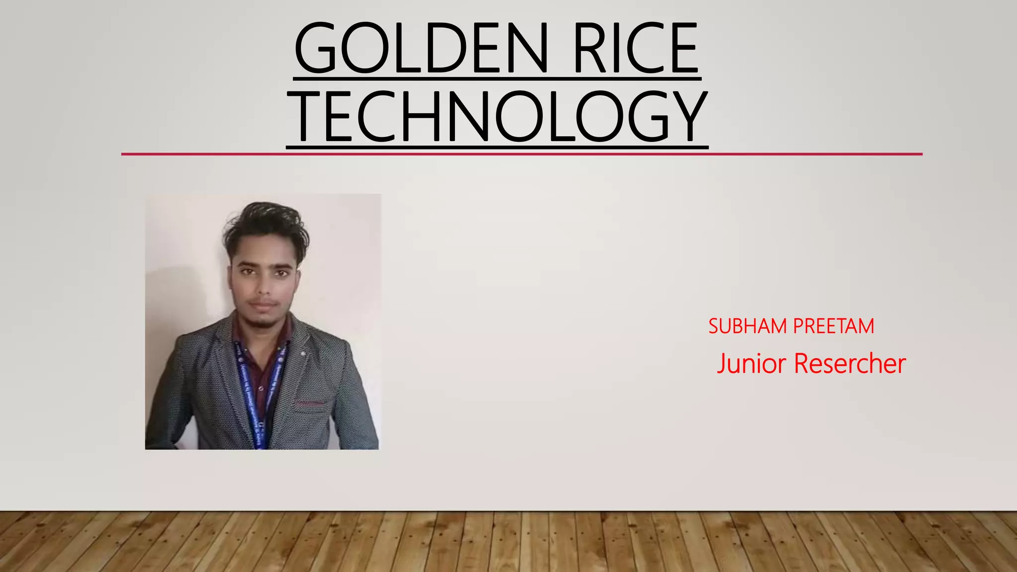 Golden rice technology | PPTX