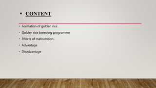 Golden rice technology | PPTX