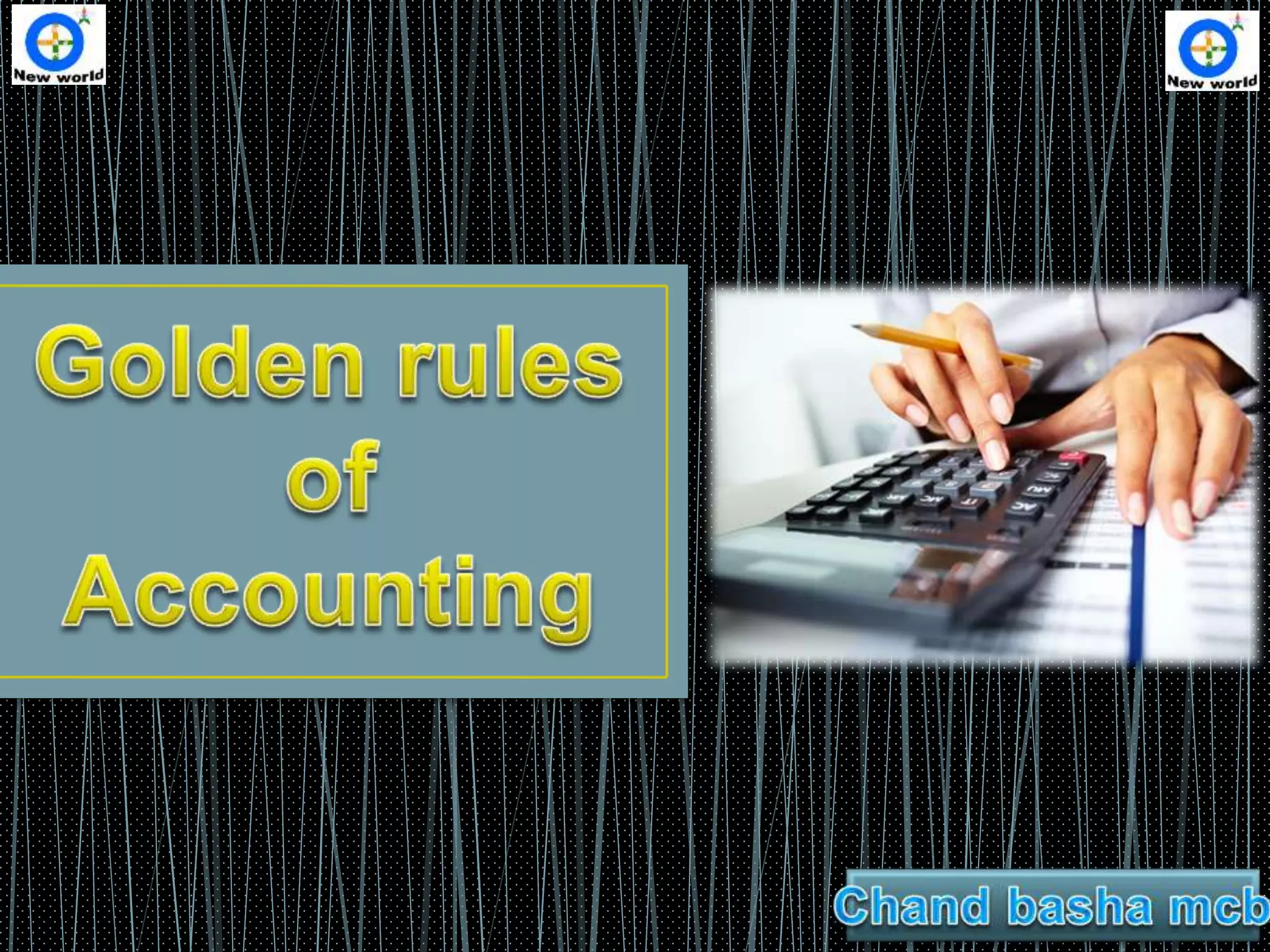 Golden rules of accounting.mcb