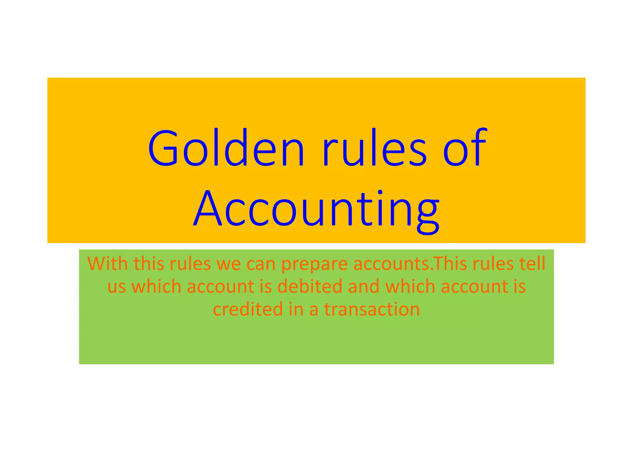 Golden rules of accounting | PPTX