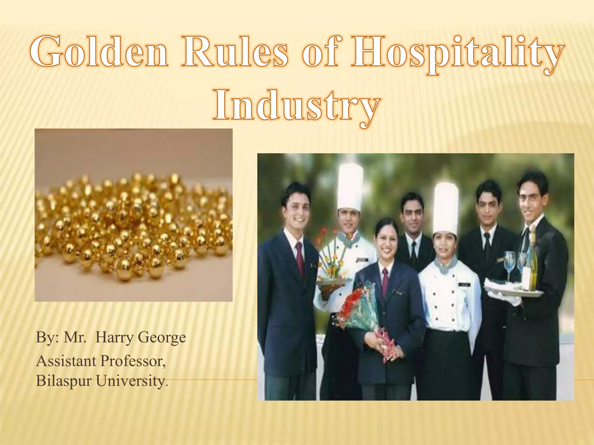 Golden rules of hospitality industry | PPTX