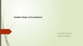 Golden Rules of Investment.pptx-Basic principles | PPTX