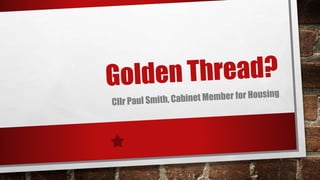 Golden thread - Housing Strategy | PPTX