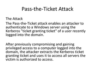 Golden ticket, pass the ticket mi tm kerberos attacks explained | PPTX