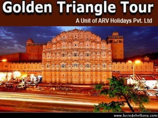 Golden triangle india | PPT | Free Download