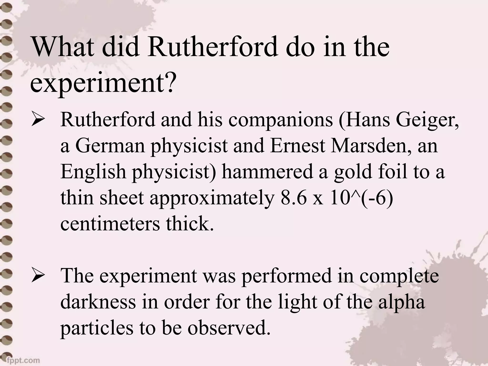 Gold Foil Experiment | PPTX