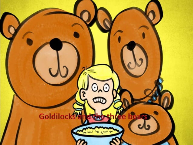 Goldilocks and the 3 bears | PPT