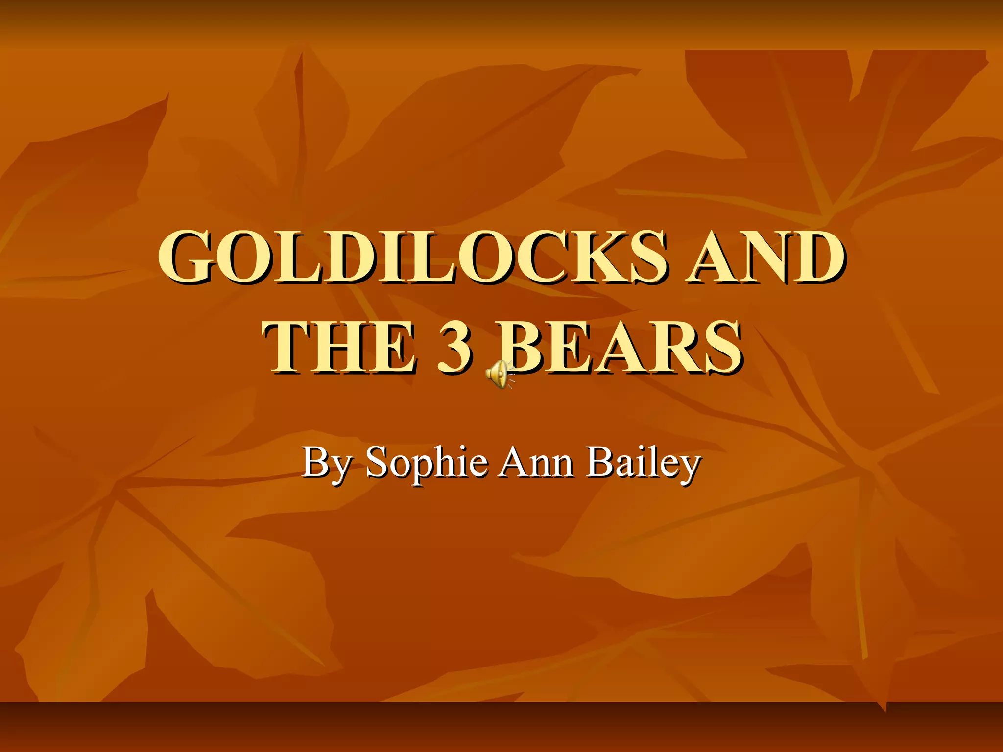 Goldilocks and the 3 bears | PPT