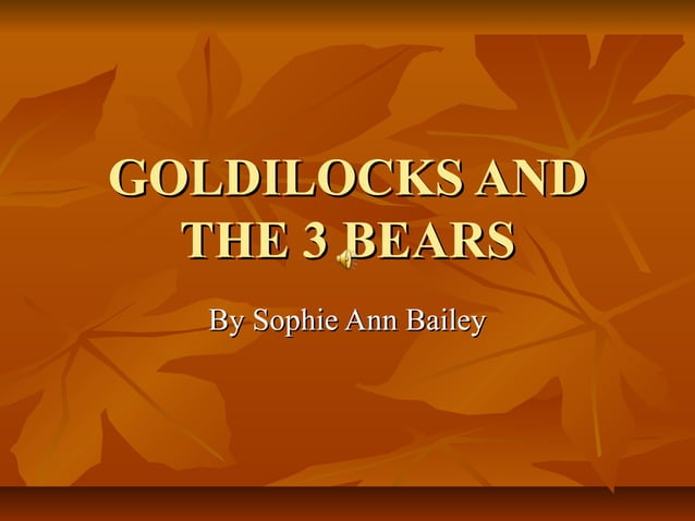 Goldilocks and the 3 bears | PPT