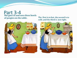 Goldilocks and the 3 bears | PPTX