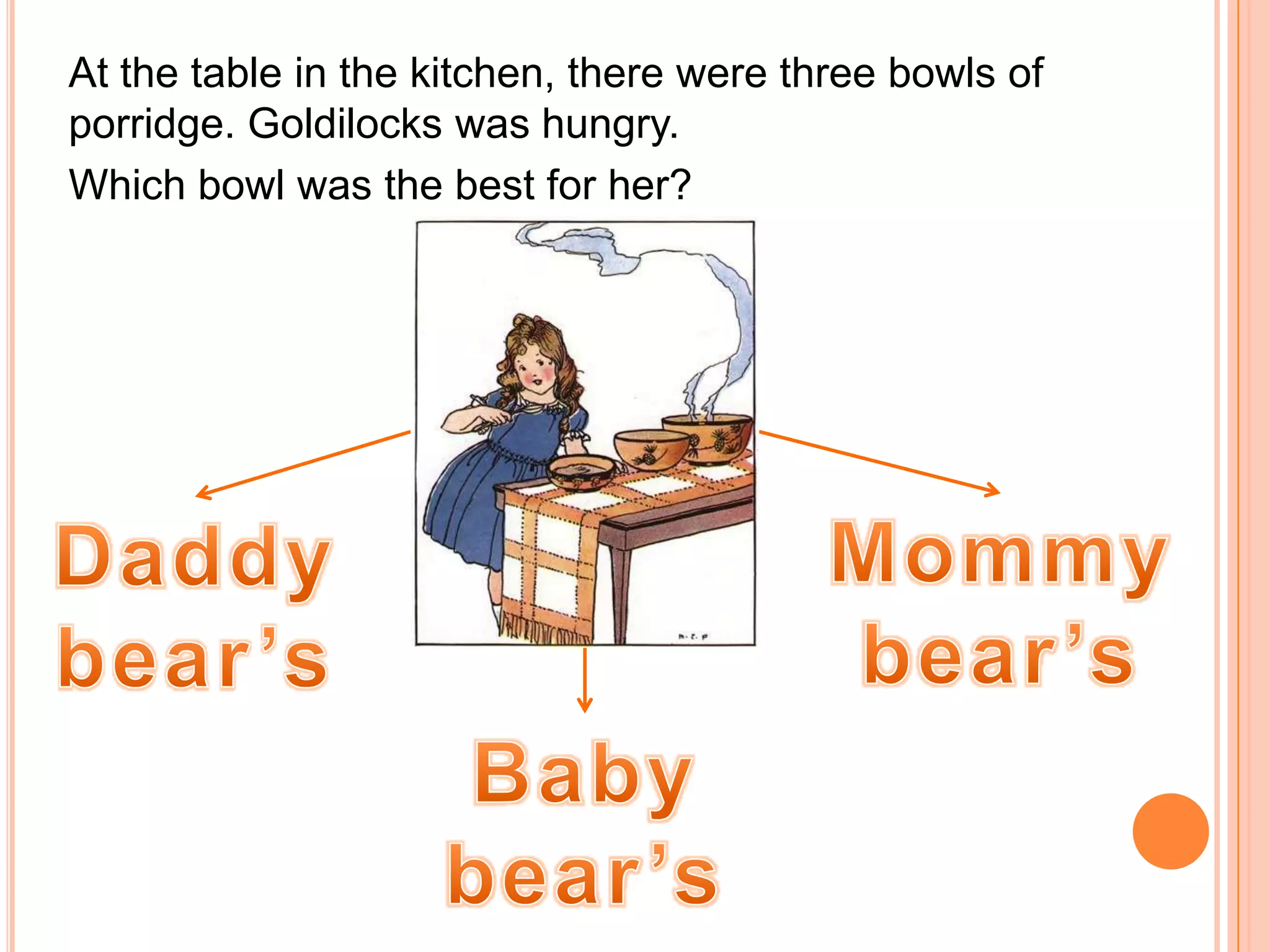 Goldilocks and the three bears | PPTX