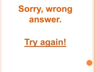 Wrong Answer Try Again