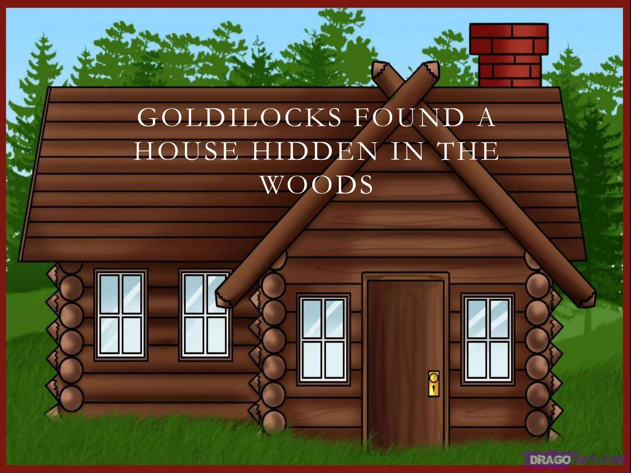 Goldilocks and the three bears | PPTX