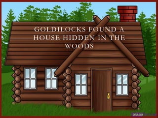 Goldilocks and the three bears | PPTX