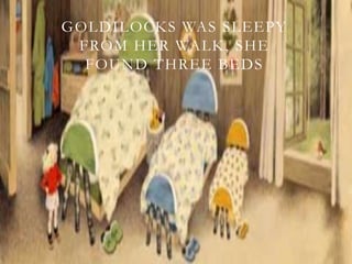 Goldilocks and the three bears | PPTX