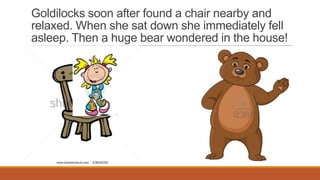 Goldilocks, and the three bears | PPTX