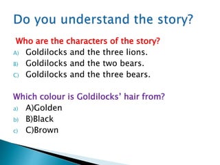 Goldilocks and the three bears | PPTX