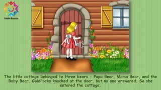 Goldilocks and the three bears | PPTX