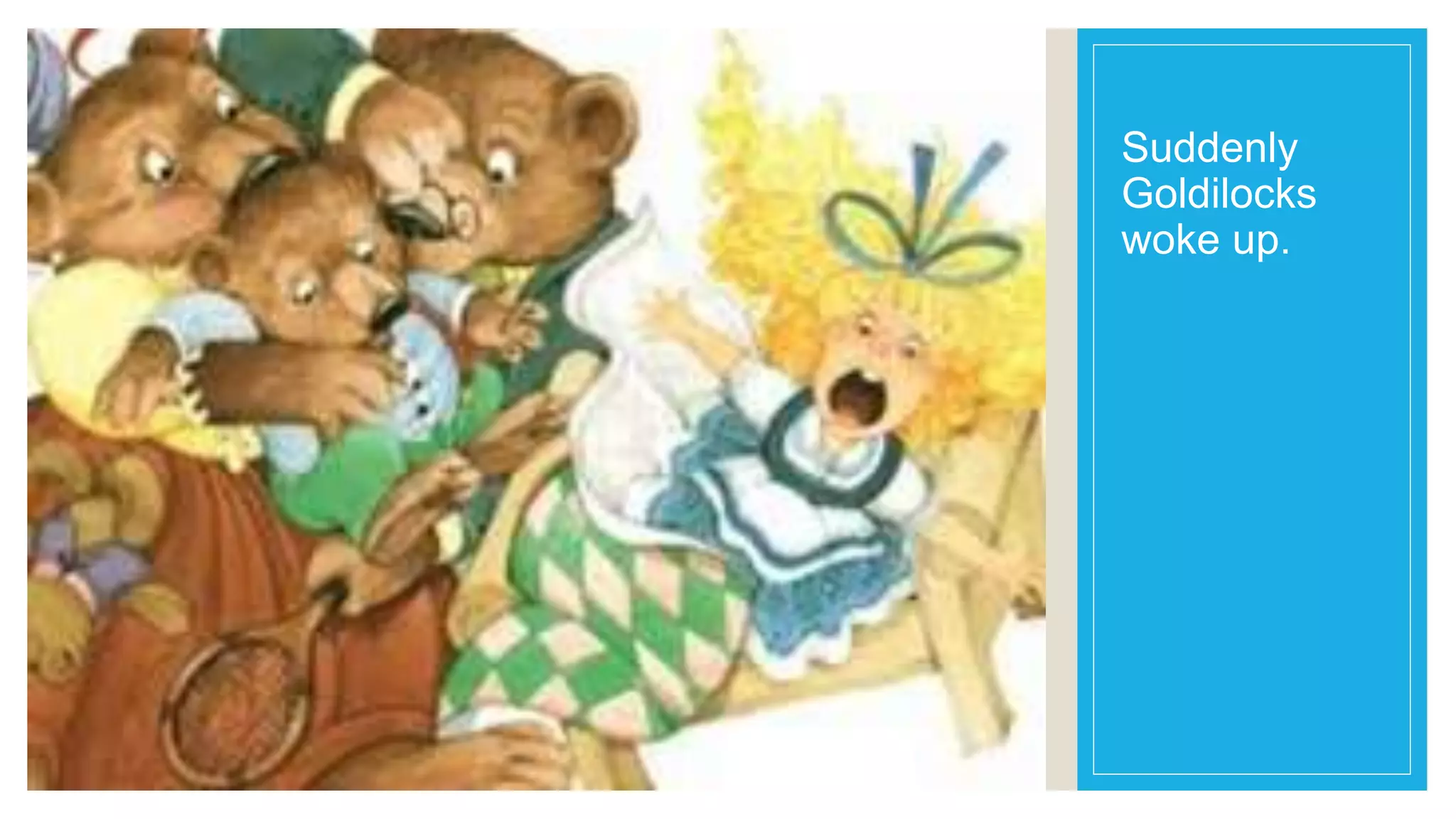 Goldilocks and the three bears shortstory.pptx | PPT