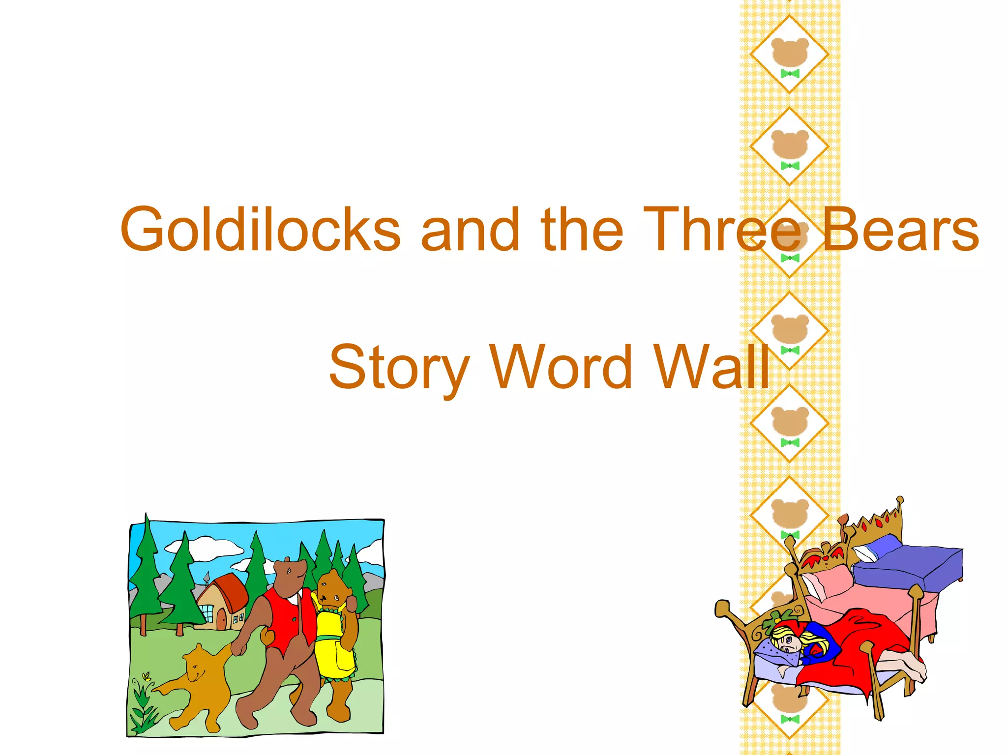 Goldilocks And The Three Story Word Wall | PPT