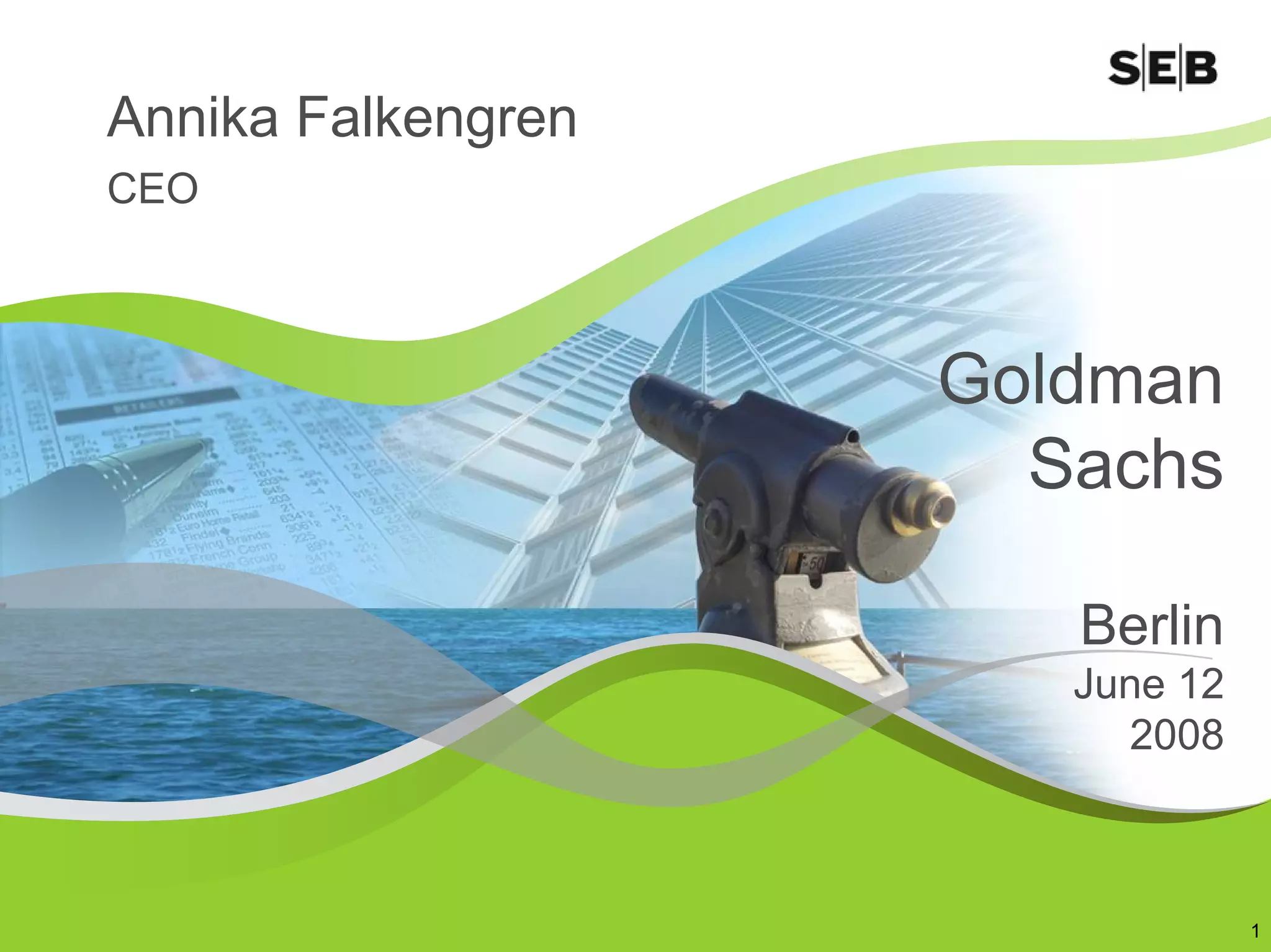 SEB Goldman Sachs Berlin June 2008 | PDF