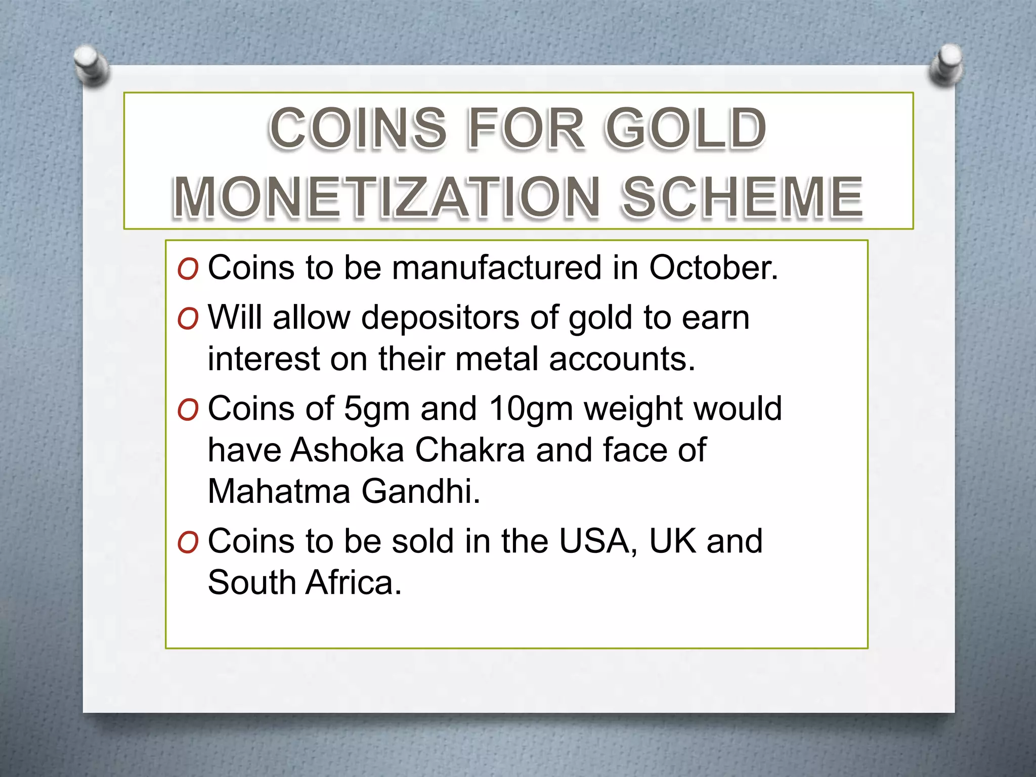 Gold monetization scheme | PPTX