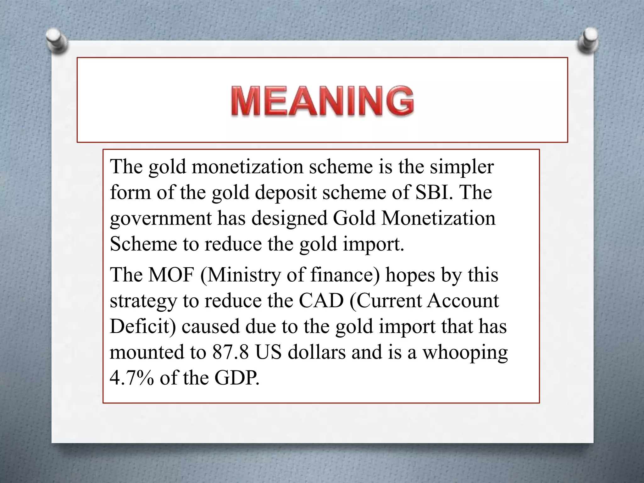 Gold monetization scheme | PPTX