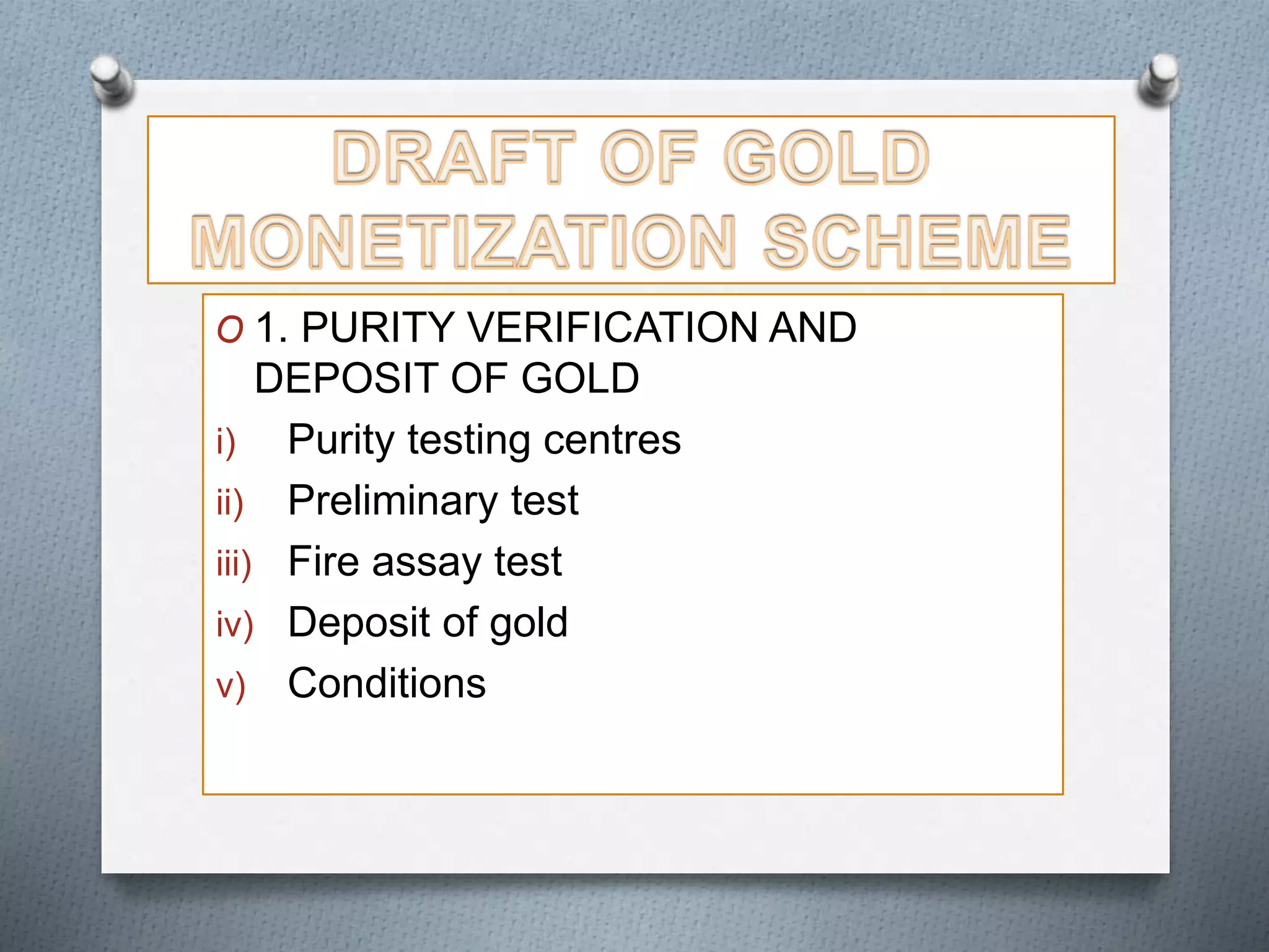 Gold monetization scheme | PPTX