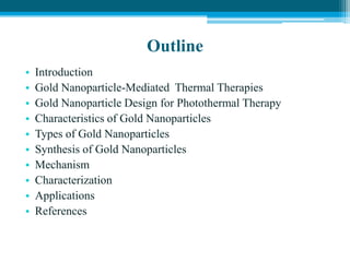 Gold nano particles | PPTX