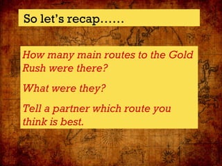 Gold rush lesson power point | PPT