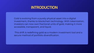 Gold Tokenization: Reshaping the Future of Gold Investment | PDF