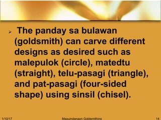 Maguindanaon Goldsmithing | PPTX