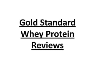 Gold standard whey protein reviews | PPT