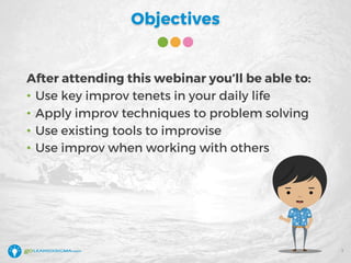 WEBINAR: How to Use Improv Basics to Up Your Problem-Solving Game | PDF
