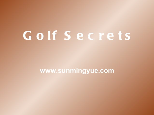 Golf secrets.ppt12 | PPT