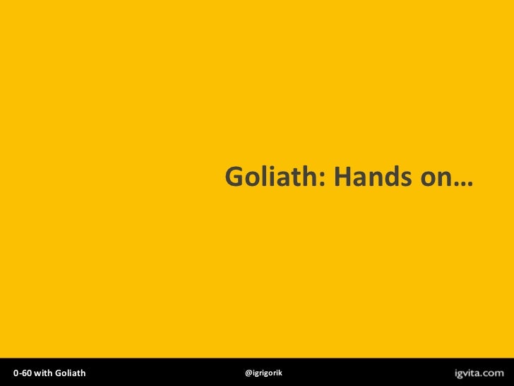 0-60 with Goliath: High performance web services