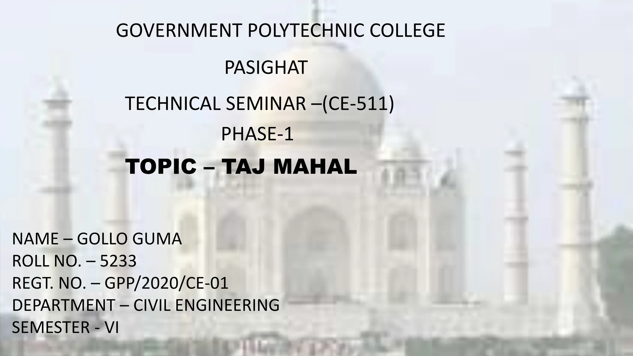 GOLLO GUMA [Autosaved].pptx on Taj Mahal located in agra | PPTX