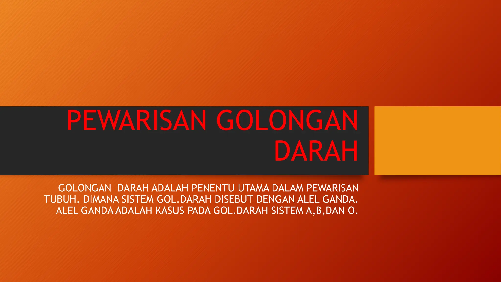 MATERI BIOLOGI KELAS IX PEWARISAN SIFAT GOLONGAN DARAH.pptx