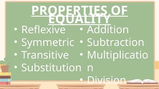 Grade 11 General Mathematics Properties of Equality.pptx