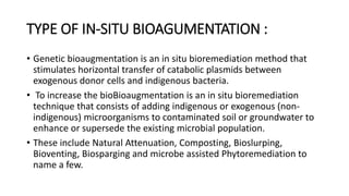 Bioremediation -Bioaugmentation and types .pptx | Medical Health