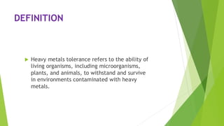 Heavy metals tolerance in microbes - environmental microbiology | PPT